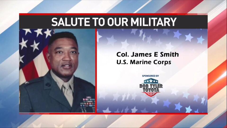 SALUTE TO OUR MILITARY: Col James E. Smith - NewsBreak