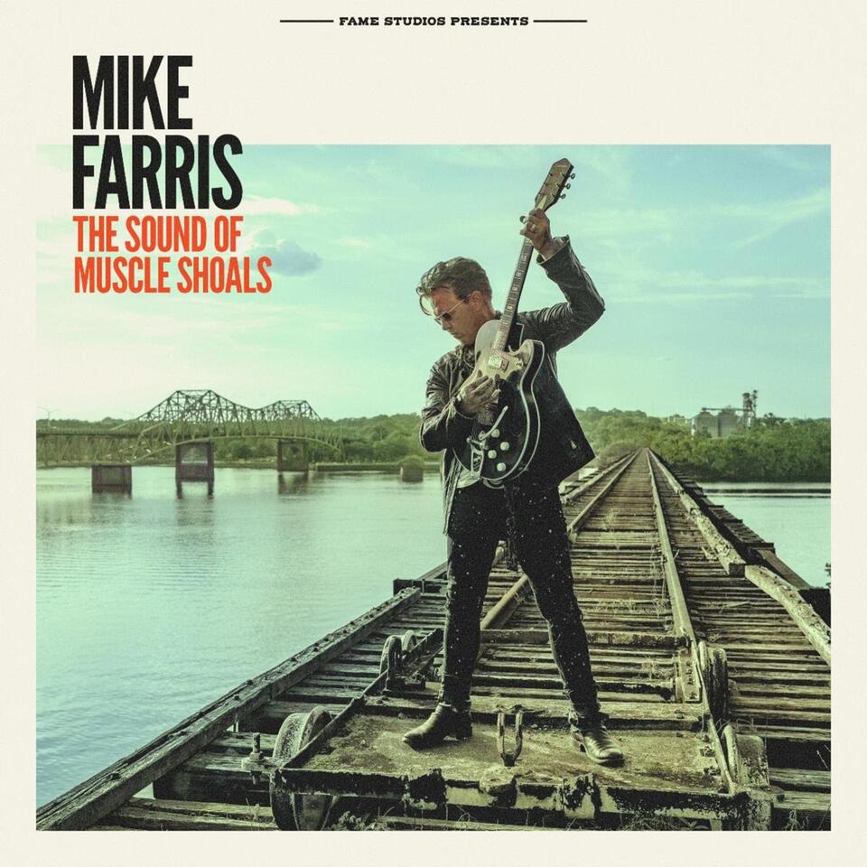 GRAMMY-WINNER MIKE FARRIS JOINS FORCES WITH FAME AND MALACO RECORDS FOR ...
