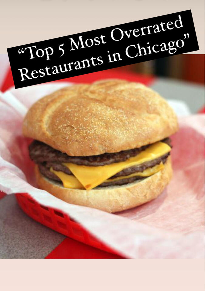 Top 5 Most Overrated Restaurants in Chicago - NewsBreak