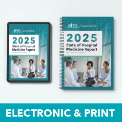 SHM’s 2025 State of Hospital Medicine Report - NewsBreak