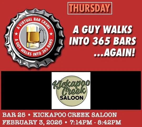 A Guy Walks Into 365 Bars…Again! Bar Number 25: Kickapoo Creek Saloon ...