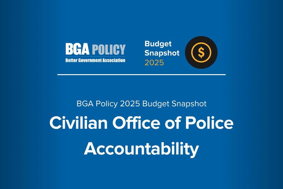 Civilian Office of Police Accountability – BGA Policy 2025 Budget ...