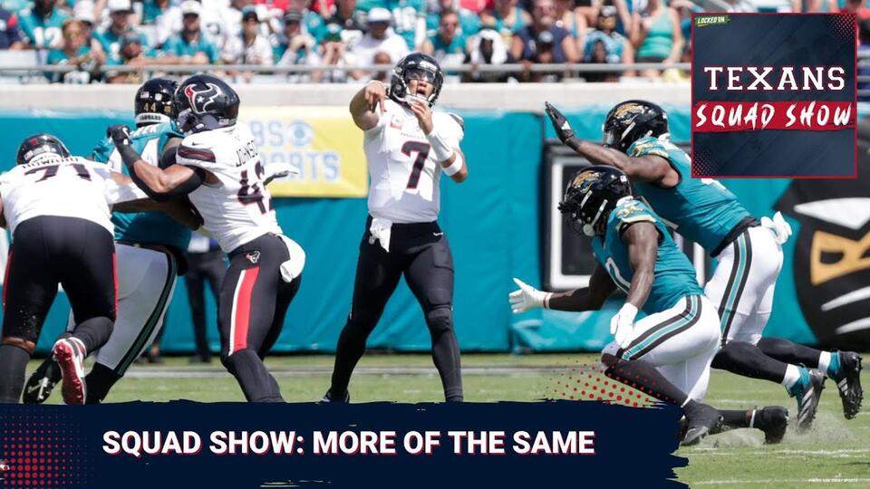 TEXANS SQUAD SHOW: It's More Of The Same For The Houston Texans As They ...