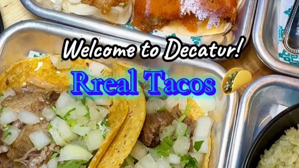 Rreal Tacos Opens in Decatur, Bringing Authentic Mexican Street Food to ...