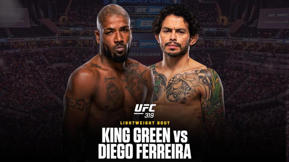 King Green Drops Out of UFC 319-Last-Minute Fight Card Changes - NewsBreak