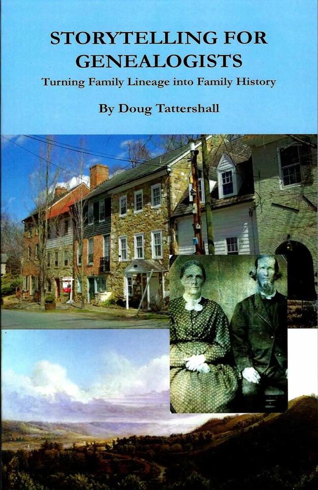 Storytelling for Genealogists: Turning Family Lineage into Family ...