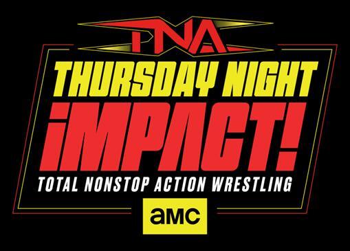 TNA Wrestling Presents: ‘Thursday Night iMPACT!’ on AMC-How To Watch ...