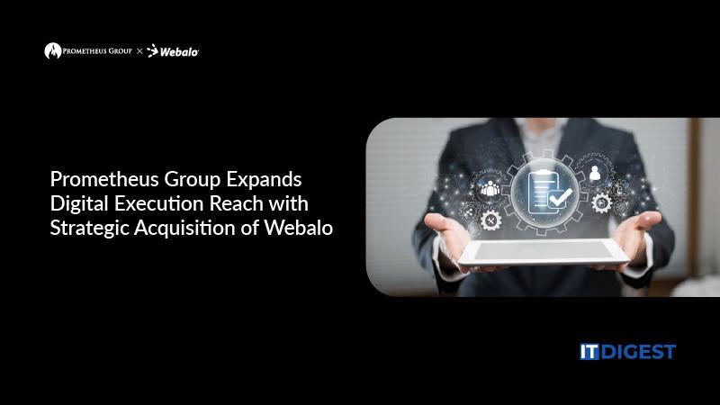 Prometheus Group Expands Digital Execution Reach with Strategic ...