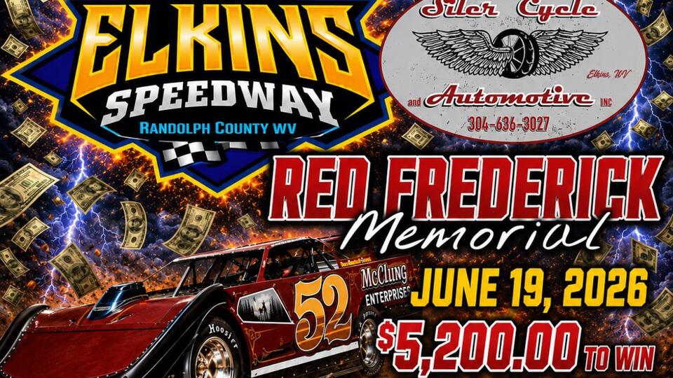 Elkins Speedway Reschedules Rained Out Red Frederik Memorial - NewsBreak