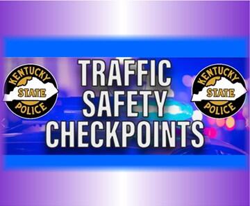 KSP Post 14 Announces Traffic Safety Checkpoints for Boyd, Carter ...
