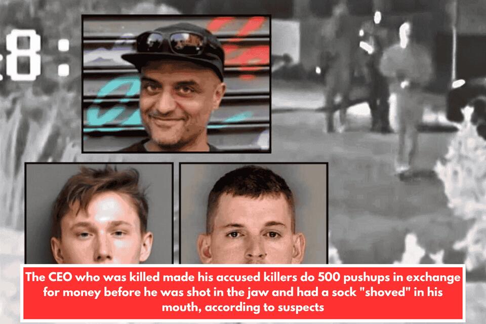 The CEO who was killed made his accused killers do 500 pushups in ...