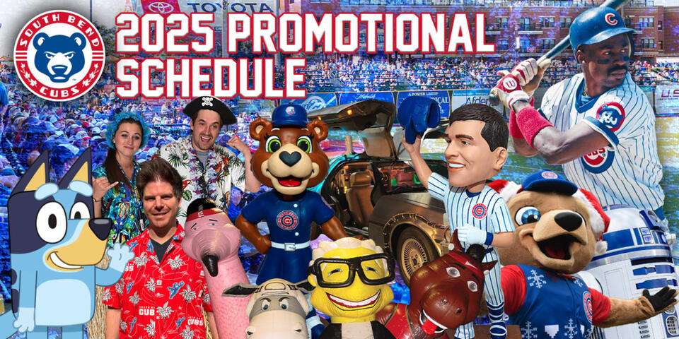 South Bend Cubs Announce 2025 Promotional Schedule - NewsBreak